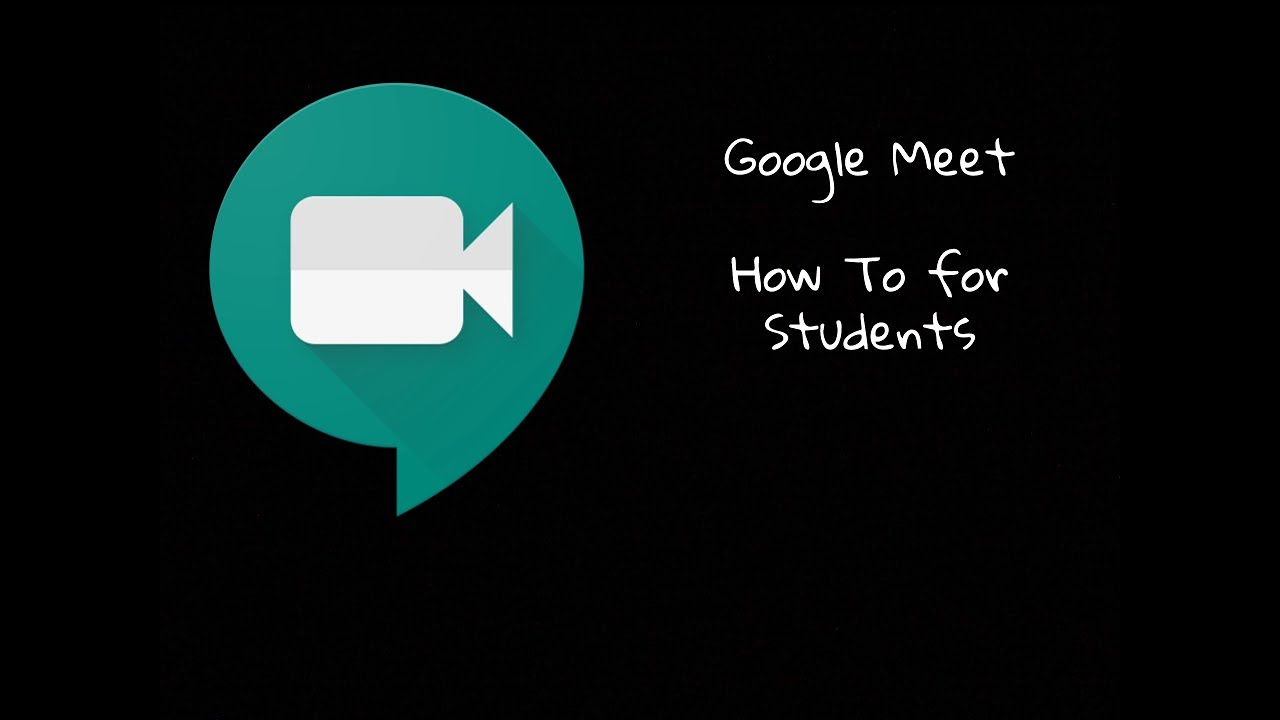 Student Google Meet How To - YouTube