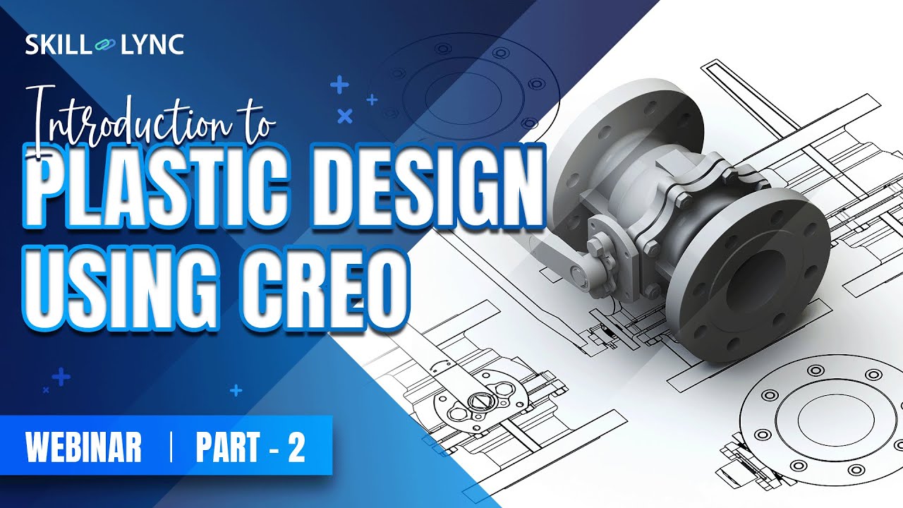 Introduction to Plastic Design using CREO (Part - 2) | Mechanical ...