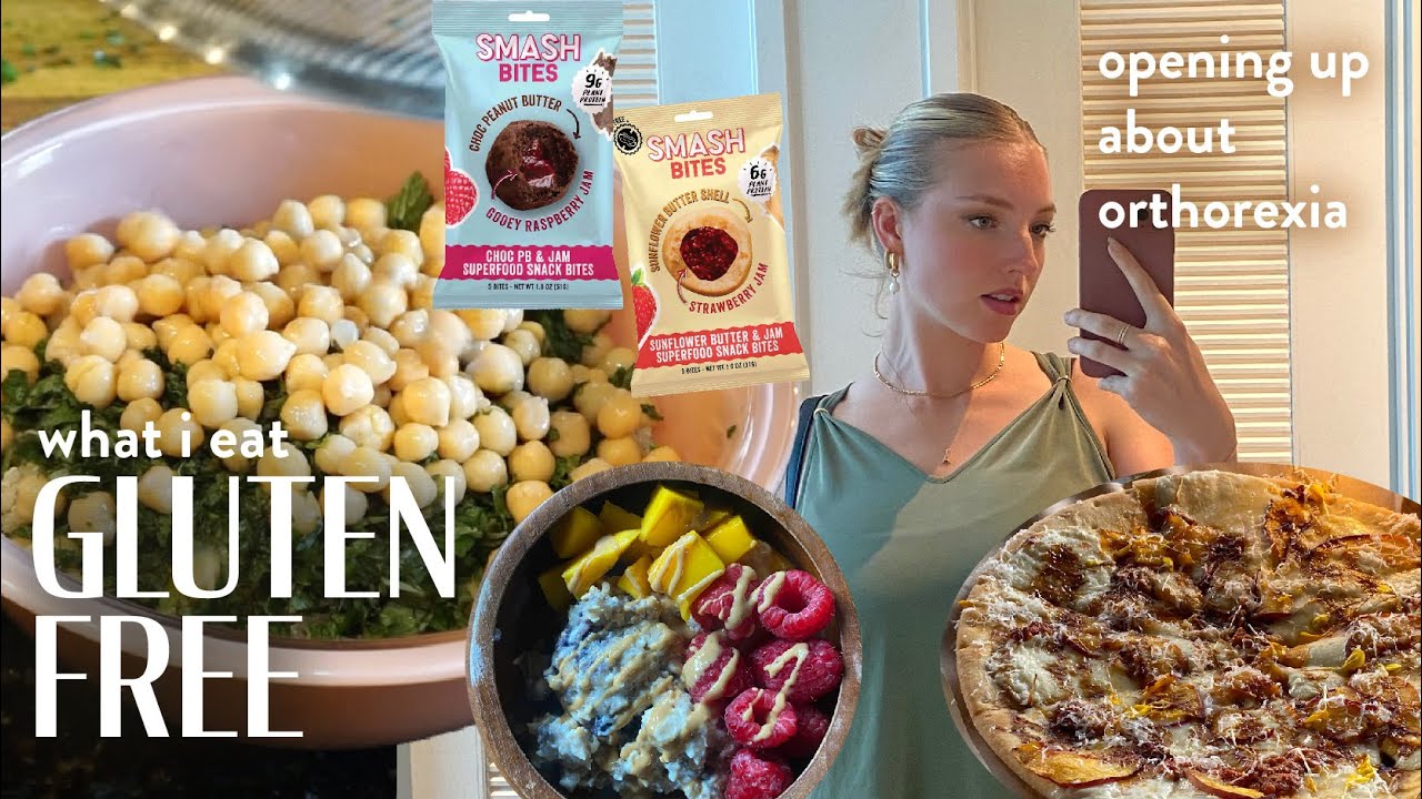 What I eat in a few days | Gluten free | Opening up about Orthorexia ...