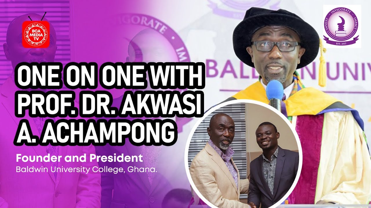 One On One With Prof. Dr. Akwasi A. Achampong, Founder And Leader ...