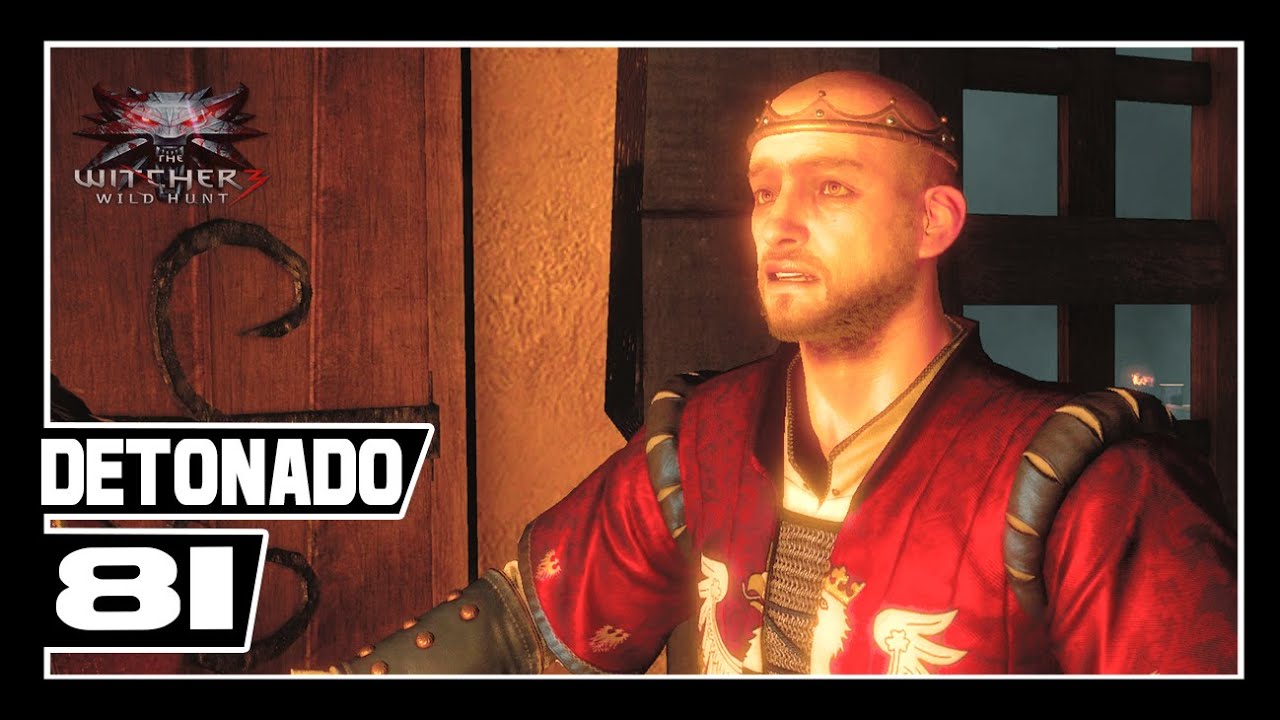 The Witcher 3: Wild Hunt Detonado - Parte #81 -- Motivo de Estado ...