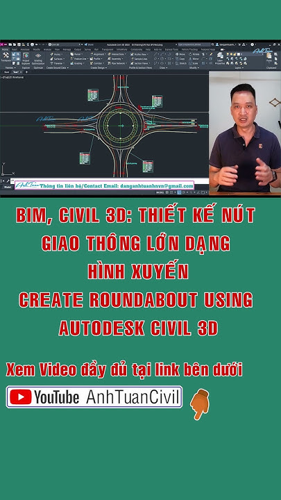 BIM, CIVIL 3D: Thiết kế nút giao thông lớn dạng hình xuyến/Create Roundabout using Autodesk ...