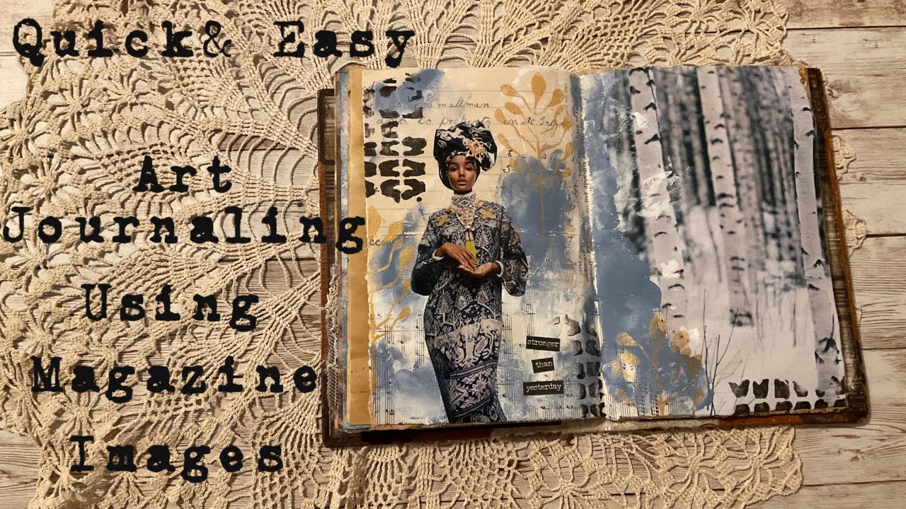 Quick & Easy Art Journaling Using Magazine Images - YouTube