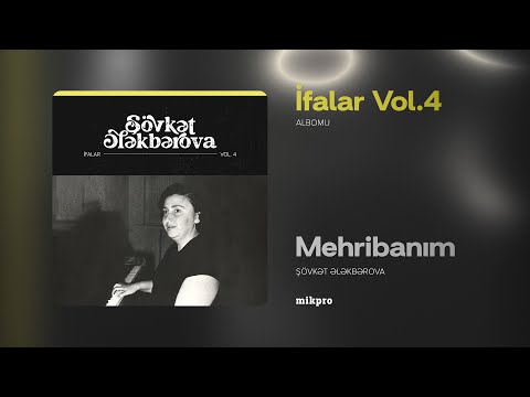 Şövkət Ələkbərova — Mehribanım (Rəsmi Audio)