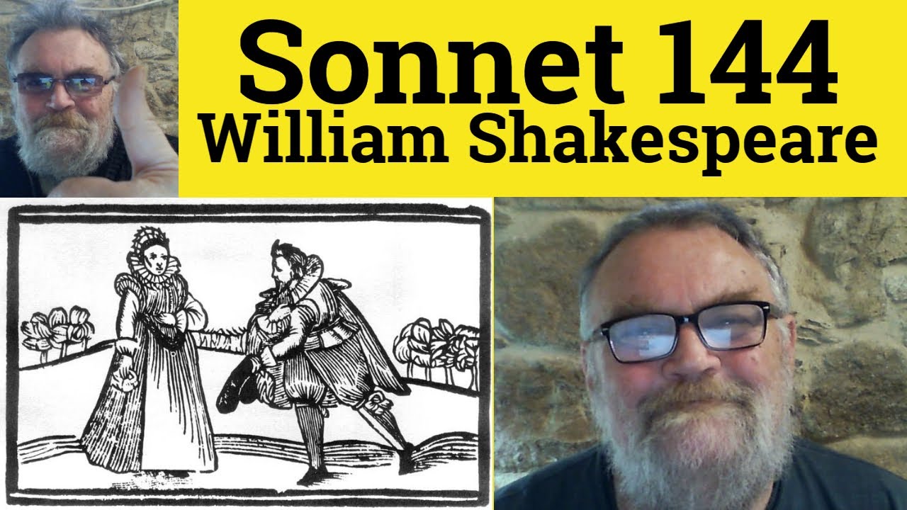 😎 Sonnet 144 by William Shakespeare Summary - Sonnet 144 by William Shakespeare Analysis - YouTube