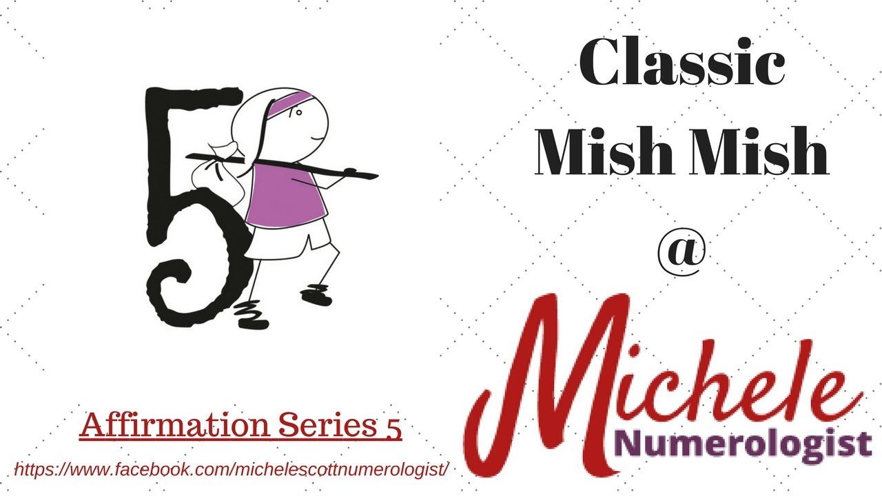 Classic Mish Mish: Affirmation Series 5a - YouTube