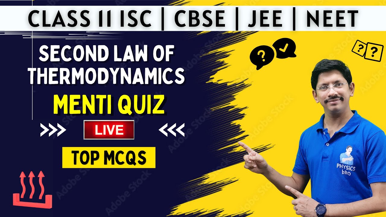 MENTI QUIZ | PHYSICS | SECOND LAW OF THERMODYNAMICS | MENTI CODE ...