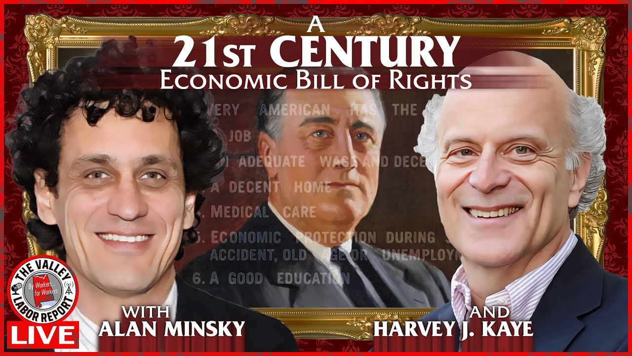 Working People Deserve Civil AND Economic Rights w/ Harvey J Kaye and ...