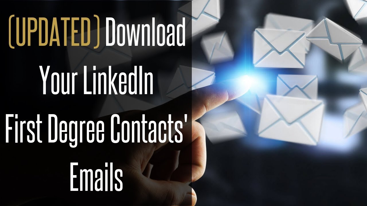 [UPDATED] Download Your LinkedIn First Degree Contacts' Emails - YouTube