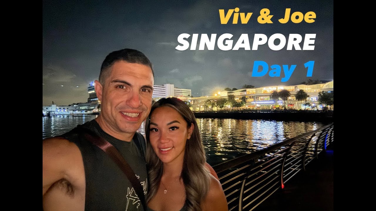 Viv & Joe Singapore Day 1 - YouTube