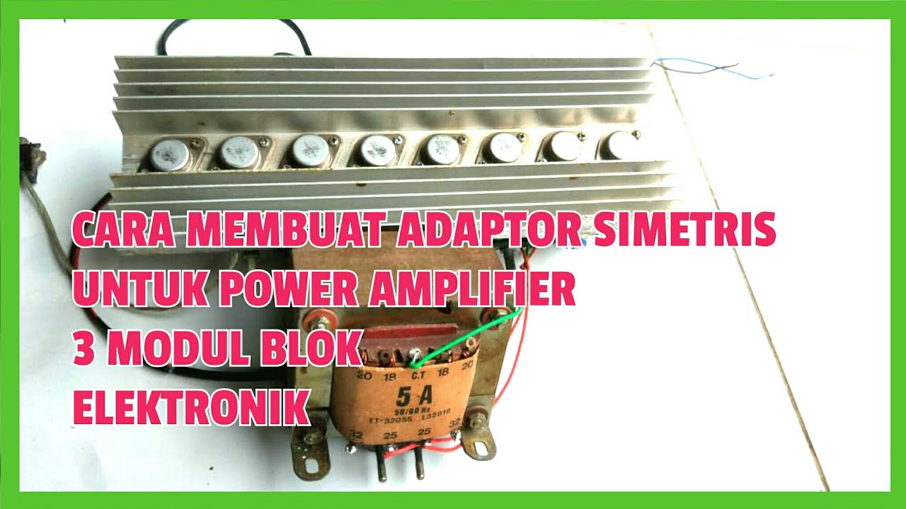 CARA MEMBUAT ADAPTOR SIMETRIS DAN CARA MENGHUBUNGKAN KE RANGKAIAN 3 ...