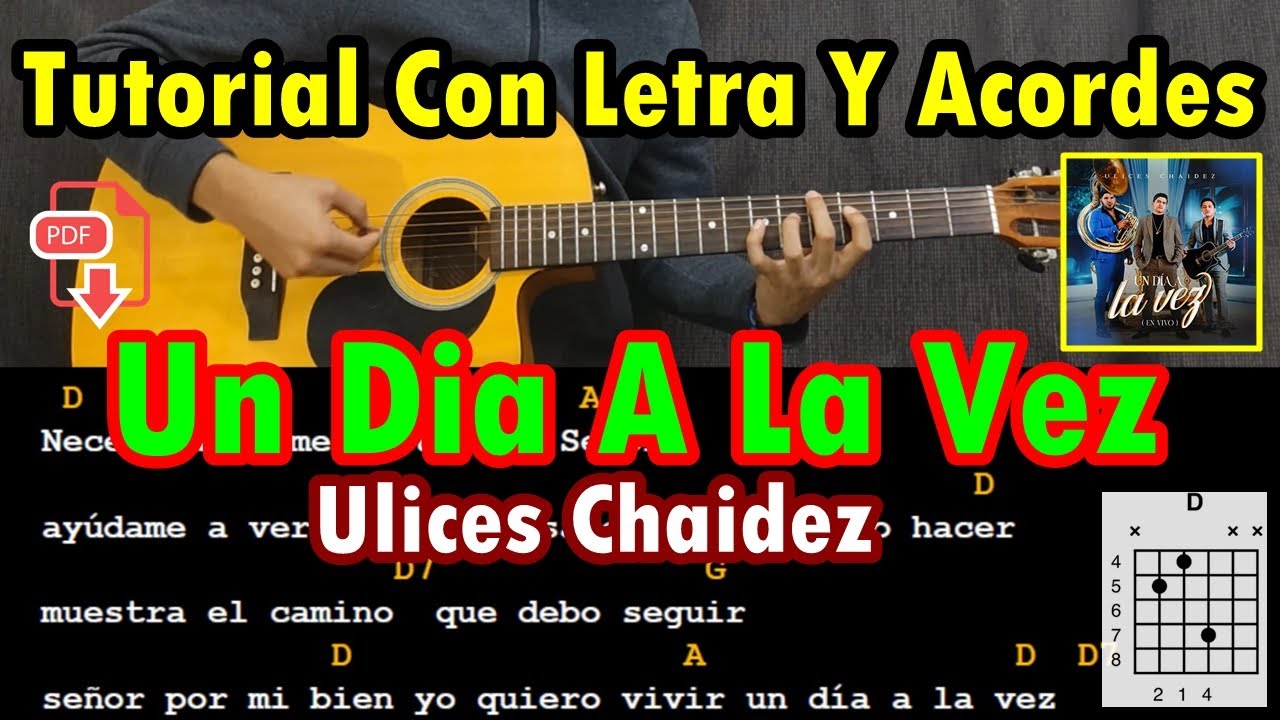 Un Día A La Vez - Ulices Chaidez - Tutorial - Acordes - Letra ...