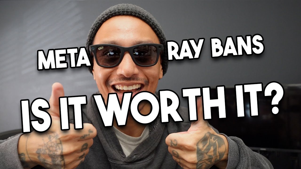 Ray-Ban Meta - IS IT WORTH IT?!?! - YouTube