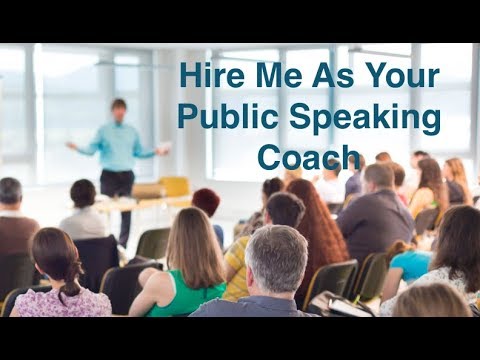 Hire Me As Your Public Speaking Coach - YouTube