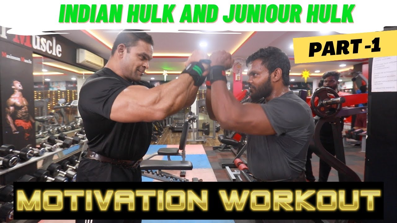 MOTIVATION WORKOUT FROM INDIAN HULK AND JUNIOUR HULK part-1 - YouTube