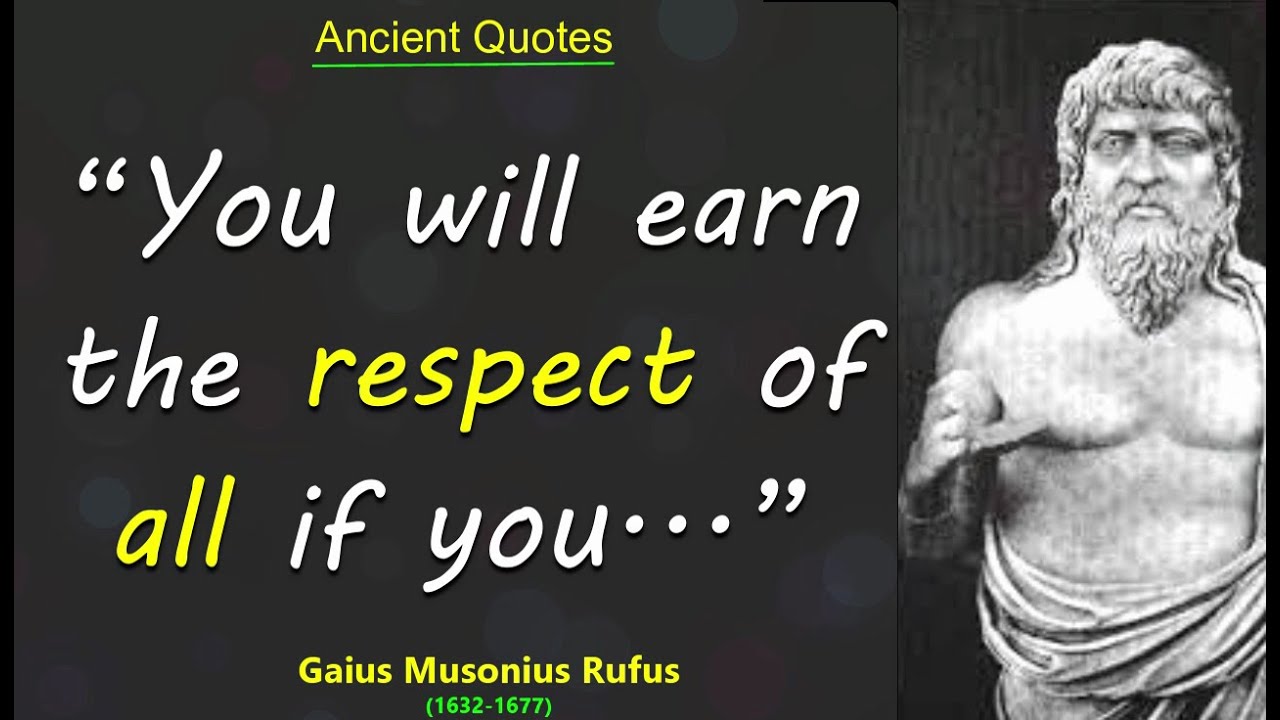 These Gaius Musonius Rufus Quotes Are Worth Watching | The Wisdom of ...