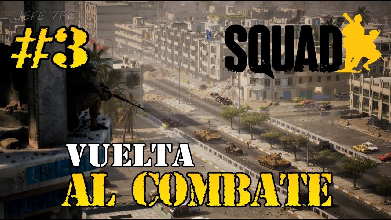 SQUAD (PC) #3 VUELTA AL COMBATE - Gameplay en Español EN DIRECTO [21:9 ...