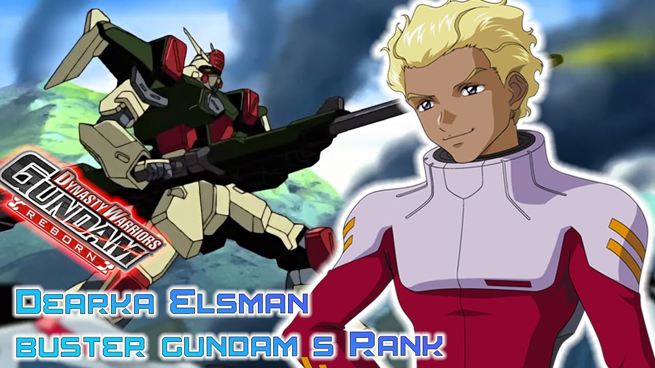 Dearka Elsman Buster Gundam S Rank Gameplay: DW Gundam Reborn - YouTube