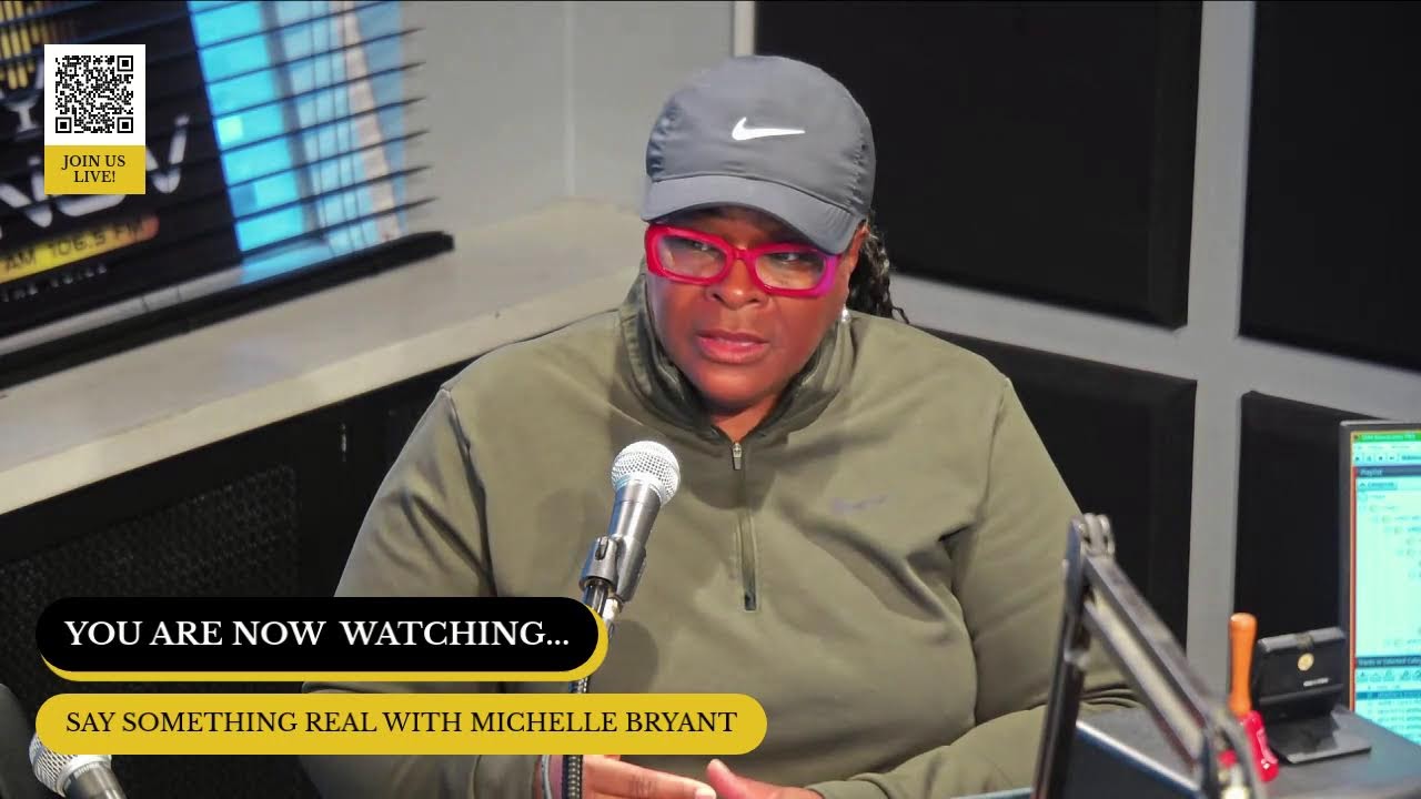 SAY SOMETHING REAL WITH MICHELLE BRYANT: DEI, TRUMP 1ST 100 DAYS - YouTube