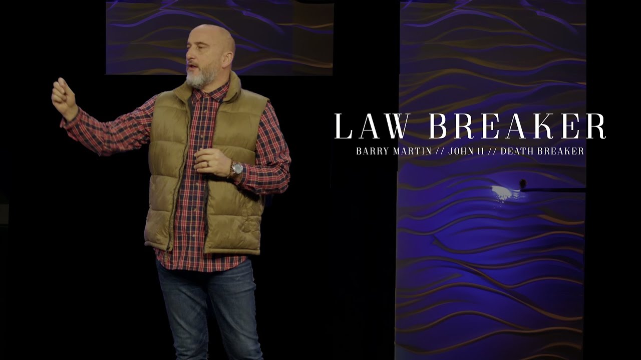 Barry Martin // John 11 // Death Breaker - YouTube