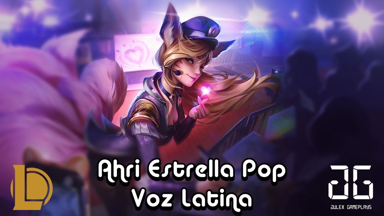 League of Legends - Ahri Estrella Pop - Nueva Voz Latina (con ...