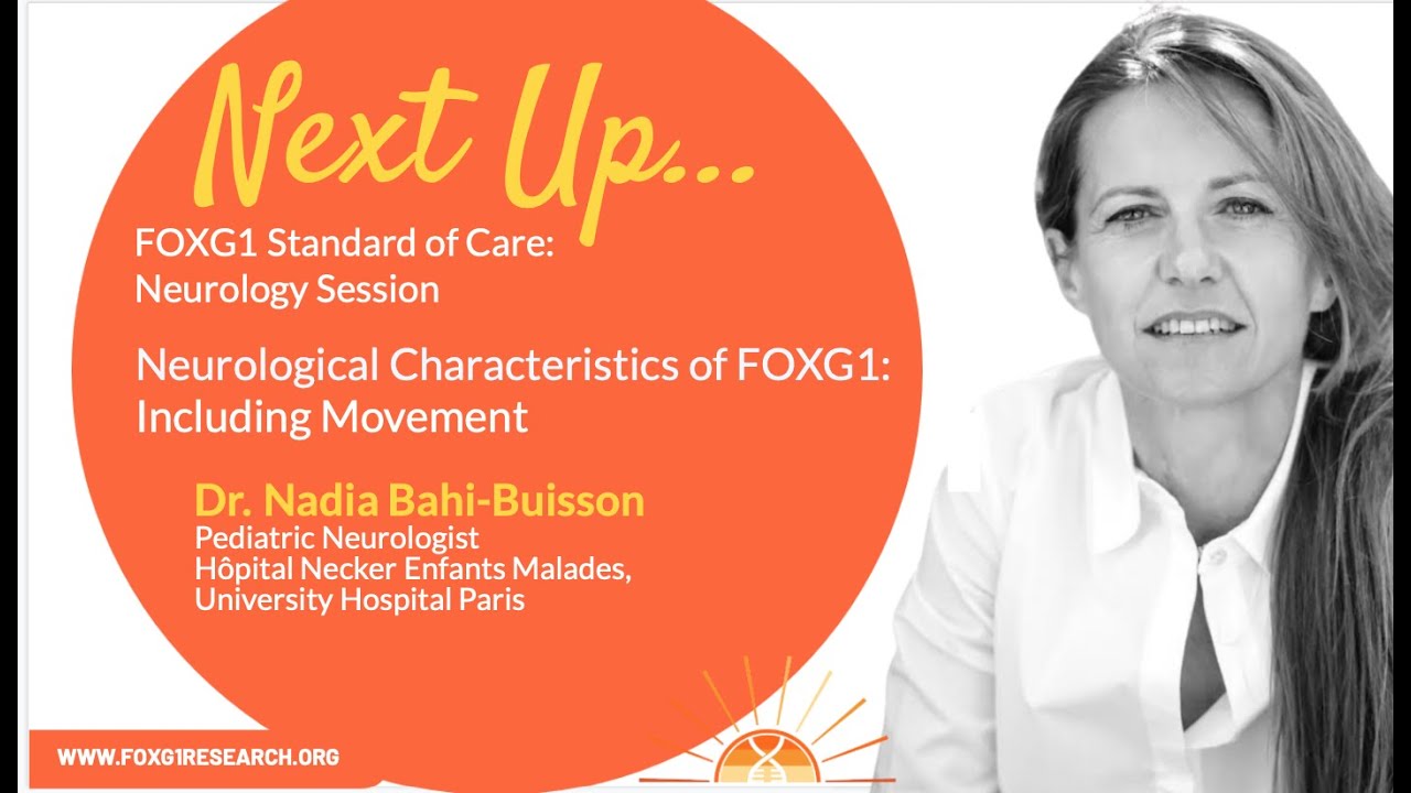 Neurology Session: Characteristics of FOXG1 ( Movement) - Dr. Nadia ...