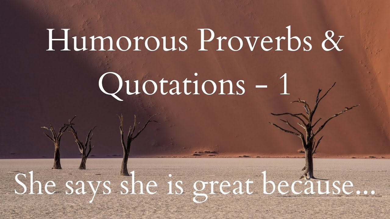 Humorous Proverbs and Quotations - 1 - YouTube