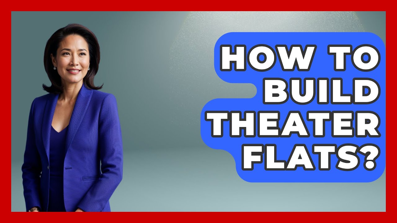 How To Build Theater Flats? - Broadway Behind The Curtain - YouTube