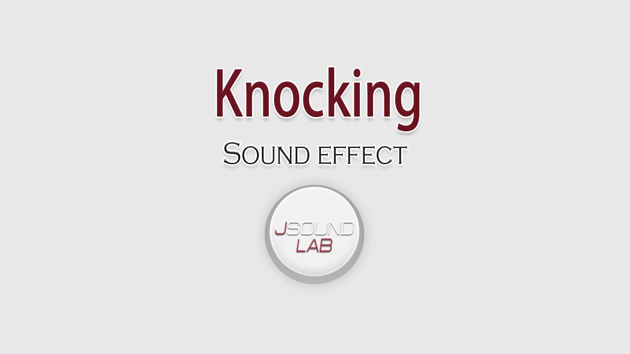 Knocking | Sound Effects | Knocking Sounds | Domestic Sounds | Human ...