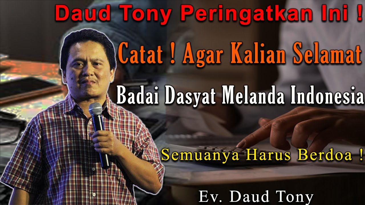 Daud Tony Peringatkan Ini ! Berdoalah Semuanya Karna Badai Melanda ...