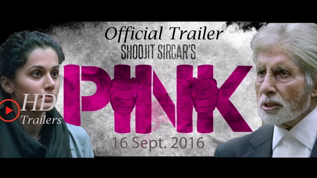 PINK (2016) OFFICIAL MAIN TRAILER | AMITAB BACHCHAN - YouTube