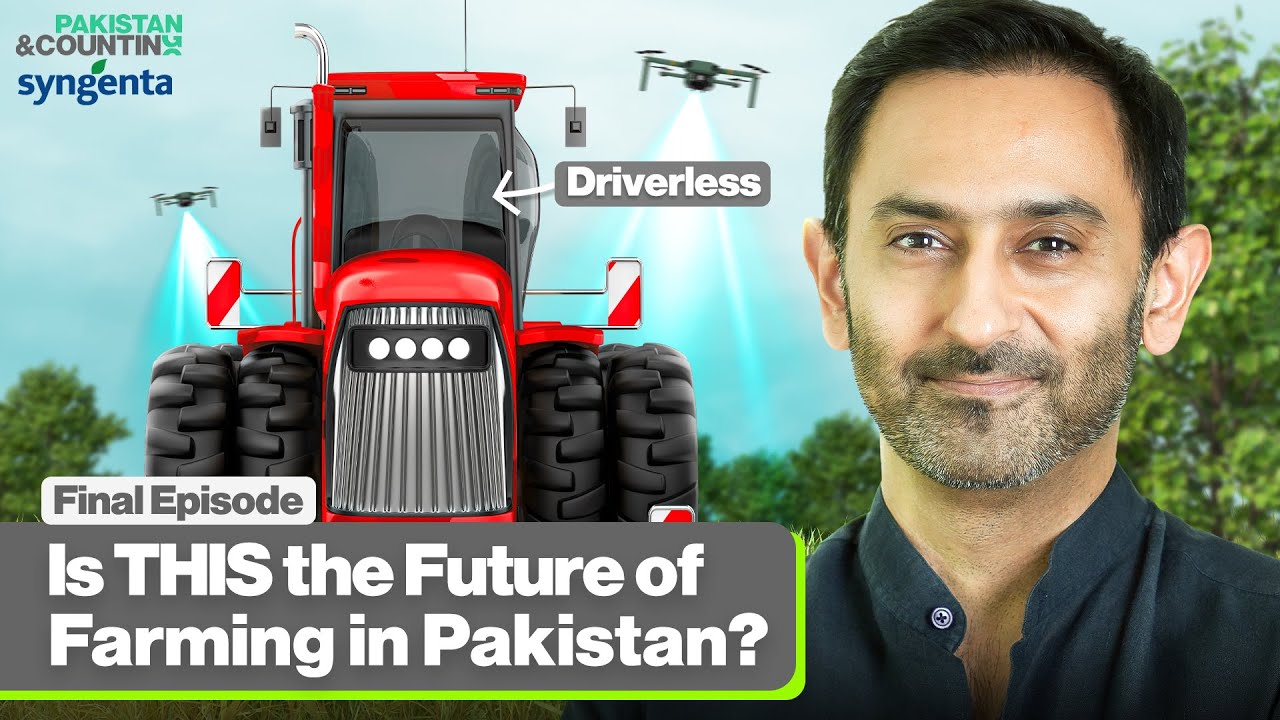 AI + AgriTech: The Future of Farming in Pakistan | Final Agri Episode ...