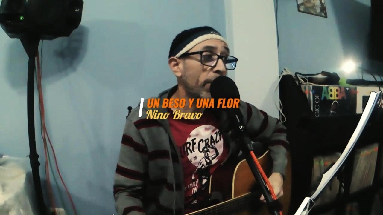 UN BESO Y UNA FLOR - NINO BRAVO (COVER ACÚSTICO EN VIVO) - YouTube