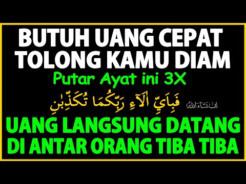 Ayat Dahsyat !!! Mendatangkan Banyak Uang Cepat Tak Terduga Secara Tiba-Tiba – Doa Pengundang Uang