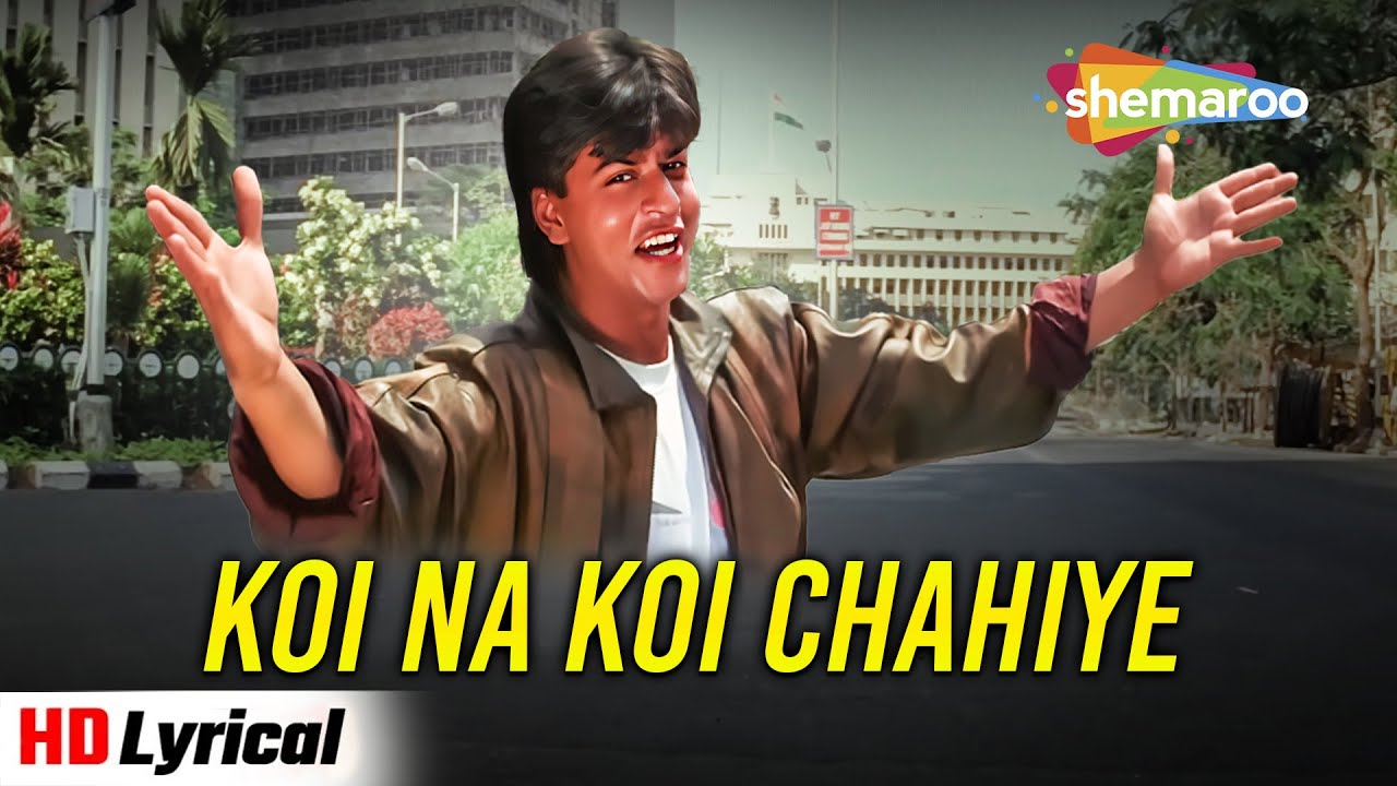 Koi Na Koi Chahiye (Lyrical) | Shahrukh Khan Superhit Song | Vinod ...