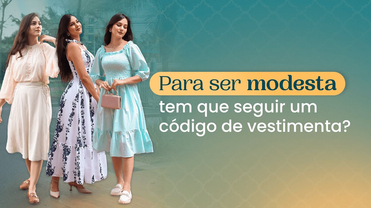 O QUE É A MODESTIA CATÓLICA? - YouTube