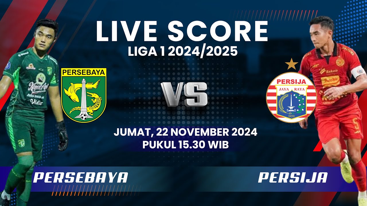 🔴 PERSEBAYA VS PERSIJA - LIVE SKOR BRI LIGA 1 2024/205 HARI INI - YouTube