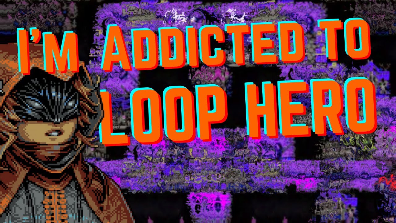 5 Reasons I'm Addicted to Loop Hero - YouTube