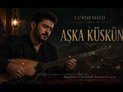 🎧Aşka Küskün (Official Audio) | ECHØMODTR