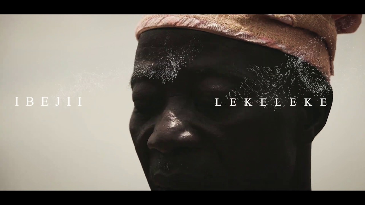 Ibejii - Lekeleke #Lekeleke #iLuiLu #Ibejii #Ibejiimusic (Official ...