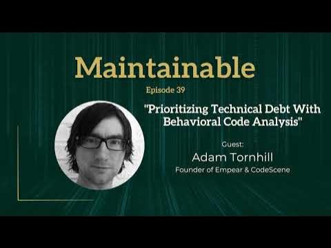Adam Tornhill: Prioritizing Technical Debt With Behavioral Code Analysis - YouTube