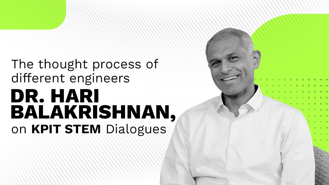 KPIT STEM Dialogues| Dr. Hari Balakrishnan on different types of ...