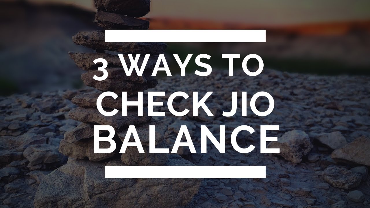 How To Check Jio Balance 3 Ways Jio YouTube how-to-check-jio-balance-3-ways-jio-youtube