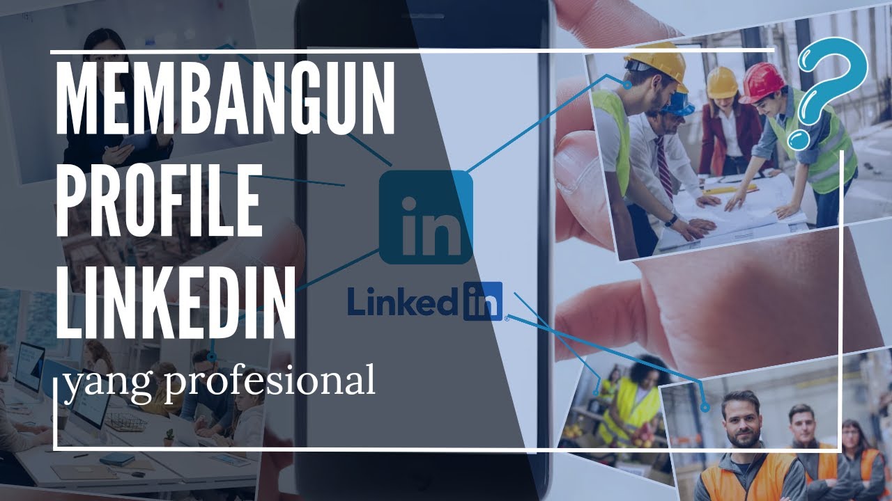 Membangun Profile Linkedin yang Profesional - Begini Kata HR ...
