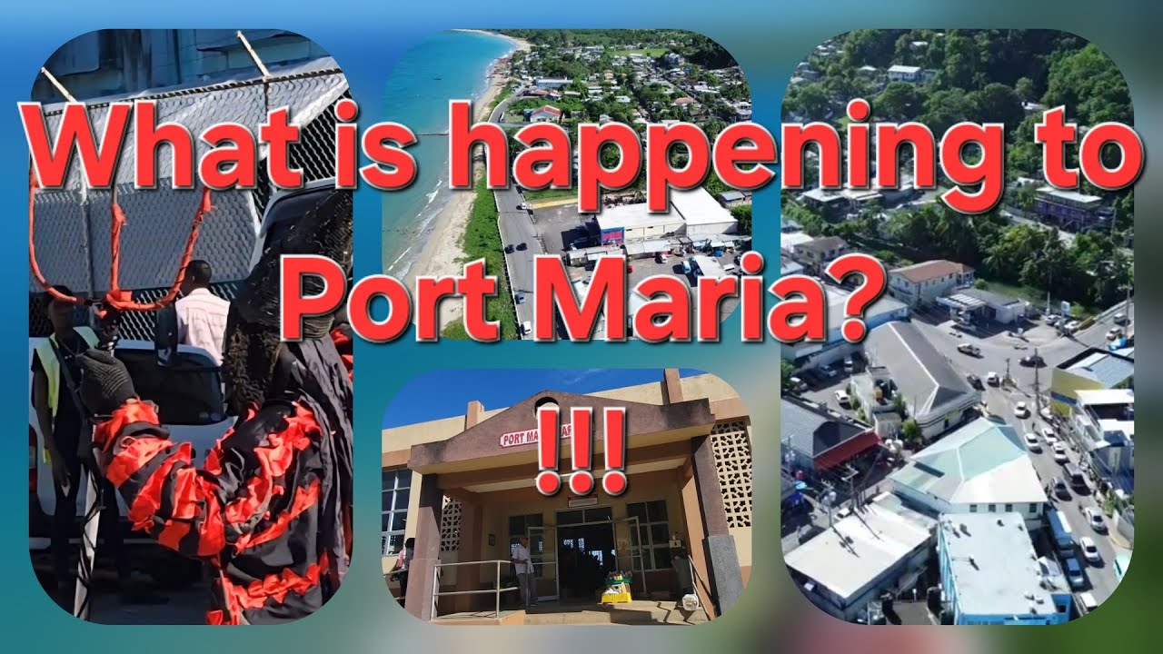 Slow development for parish capital Port Maria Jamaica/Walking tour ...