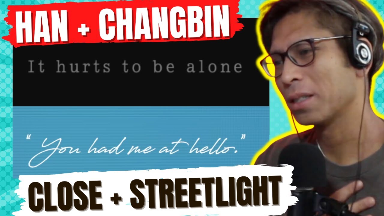 Stray Kids' Han + Changbin Get Personal On "Close" and "Streetlight ...