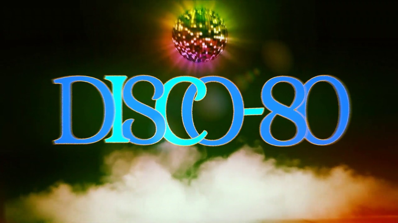Disco-80 (New vers. & Remixes) 38part. - YouTube