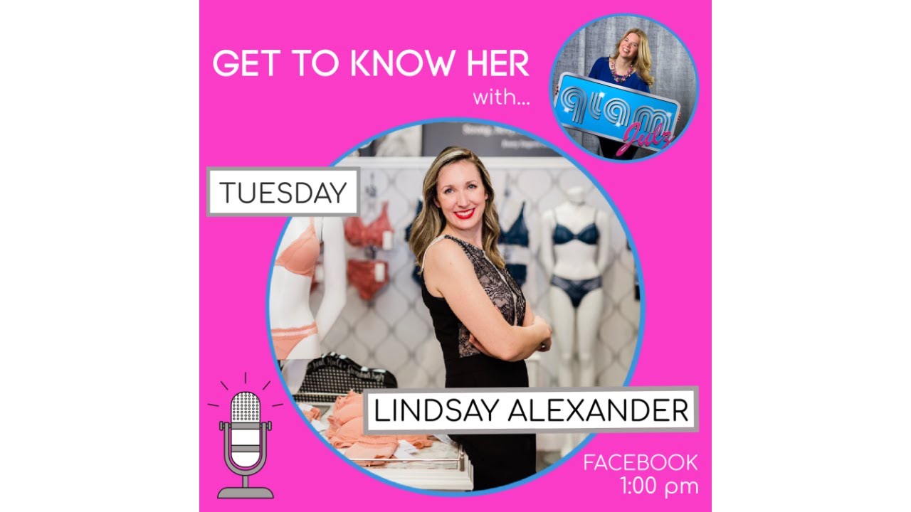 Get to know her with guest Lindsay Alexander - YouTube