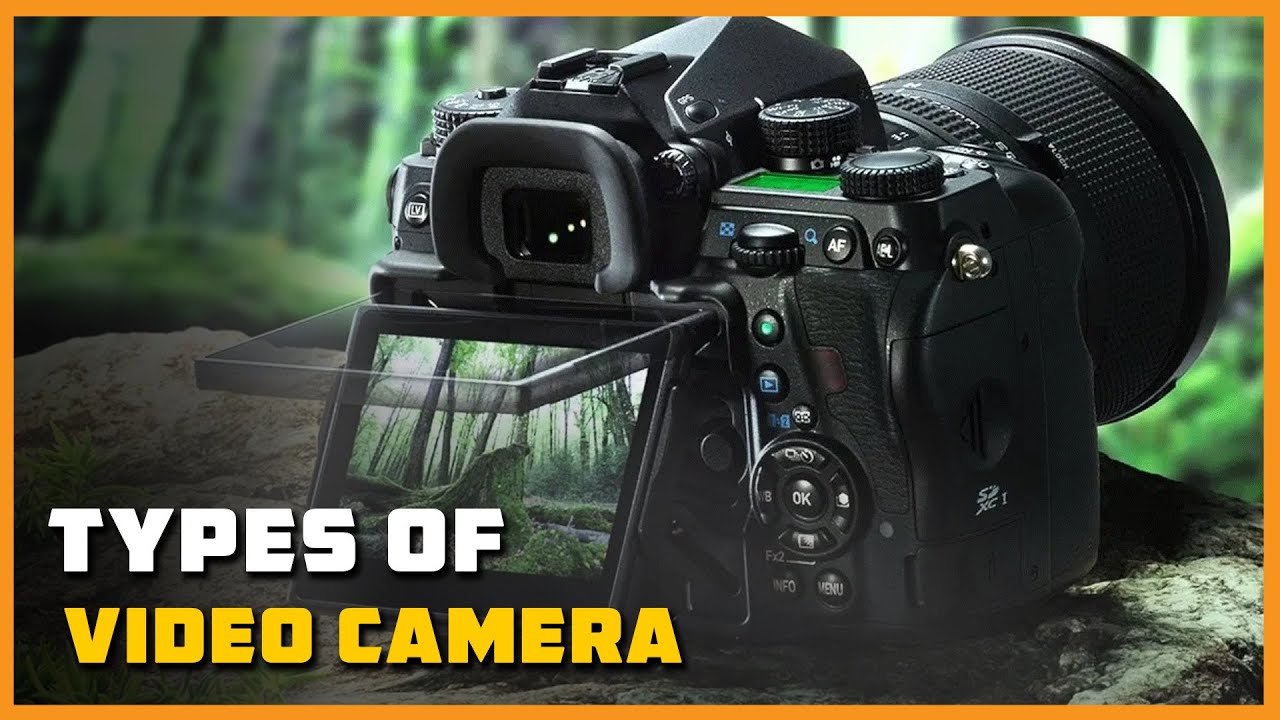 Types of Video Camera - YouTube
