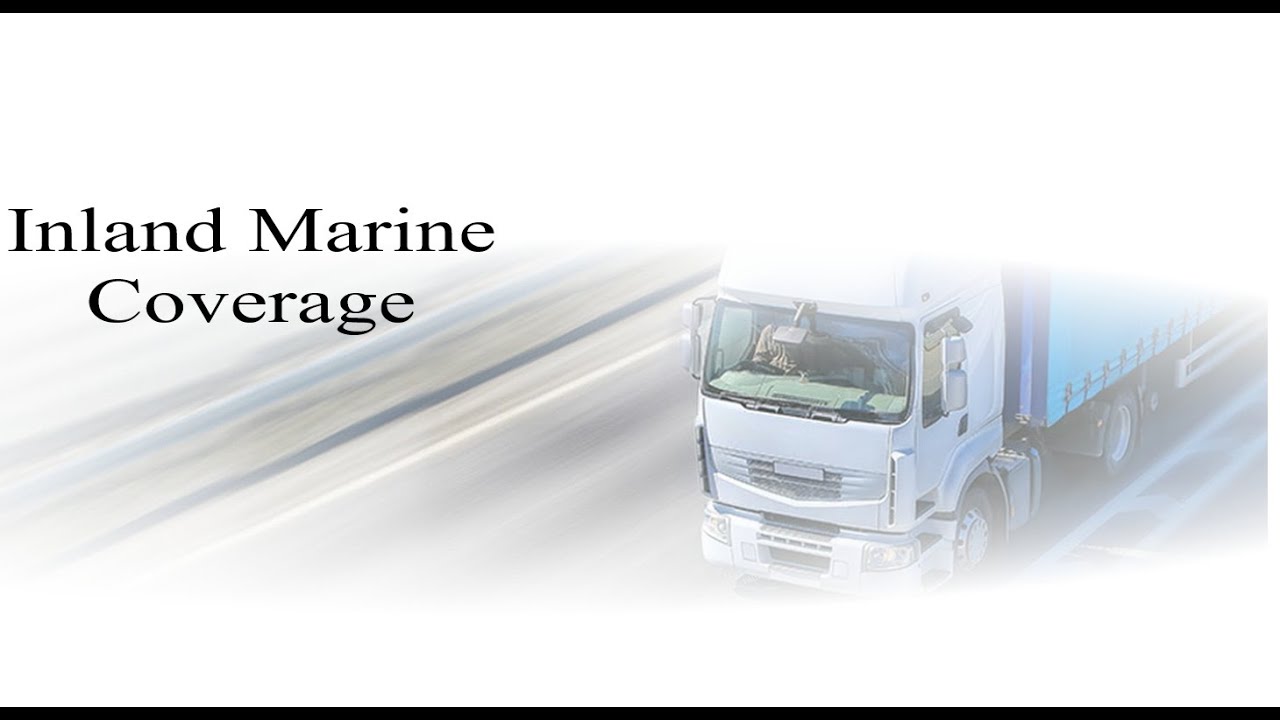 INLAND MARINE INSURANCE EXPLAINED #Marine #Insurance #Import #Export # ...